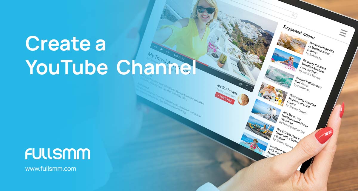 How to Become a YouTuber? (12 Steps) - FullSMM