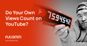 How Does YouTube Count Views? - FullSMM