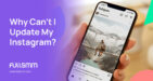 How to Update Instagram on Android and iOS? - FullSMM